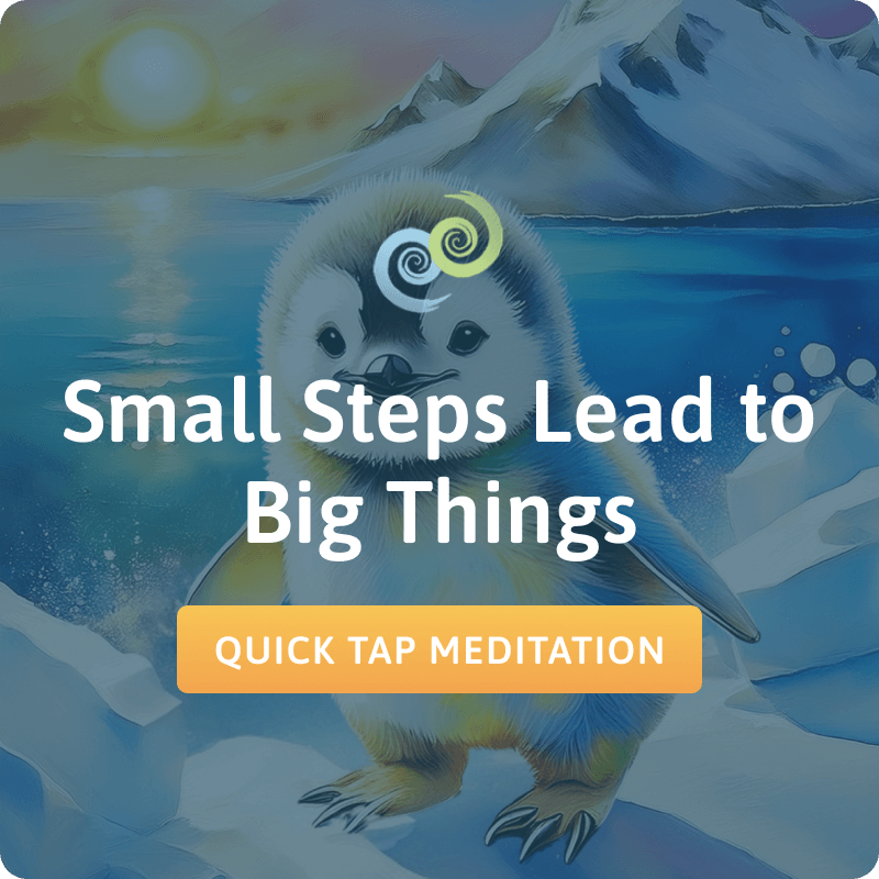 Small Steps Lead to Big Things